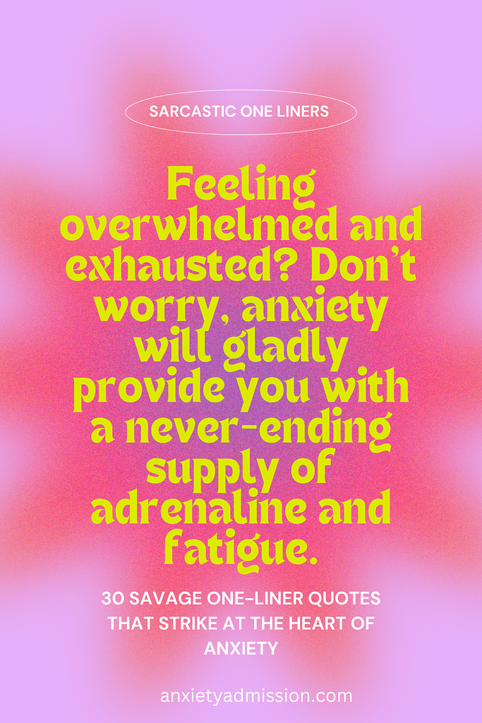 30 Sarcastic One Liners About Anxiety: Savage Quotes To Help You Laugh ...